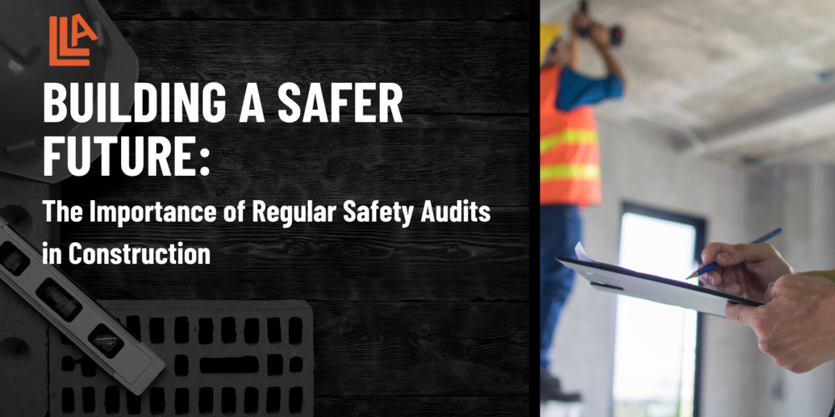 The Importance of Regular Safety Audits in Construction | Low-Level Access